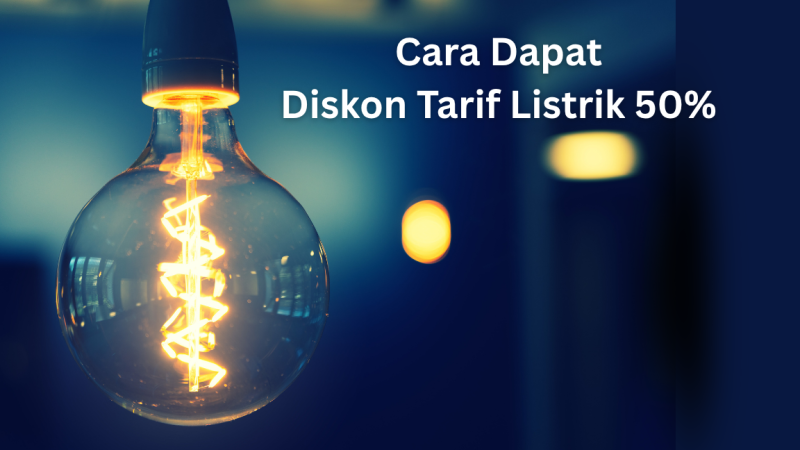 Begini Cara Dapat Diskon Tarif Listrik 50 Persen Juni 2025 | Lintas Daerah